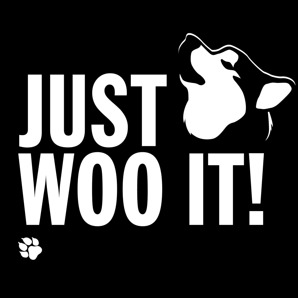 JUST WOO IT! – Rockin Da Dogs